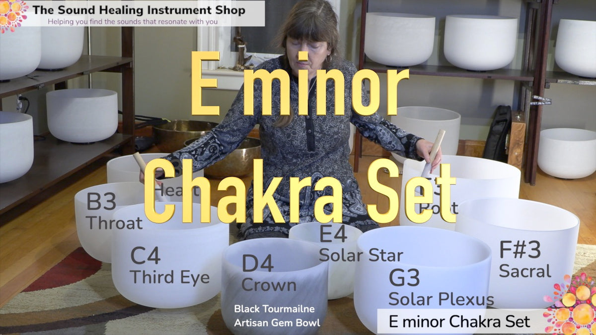 14 Minute E Minor Chakra Set Sound Bath – The Sound Journey Store - Canada's Largest Selection ...